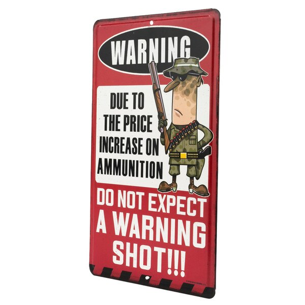 No Warning Shot Small Embossed Metal Sign | Open Road Brands | Shop-ORB