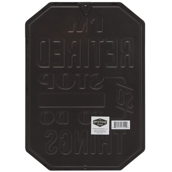 I'm Retired Metal Sign | Open Road Brands | Shop-ORB