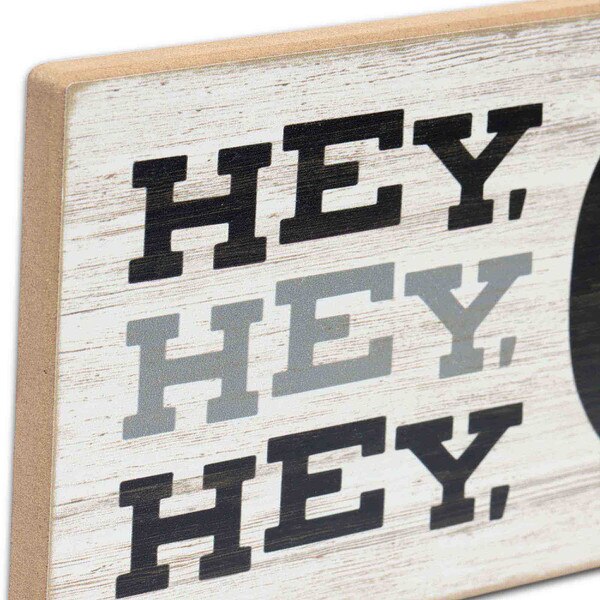 Hey Hey Hey Goodbye Wood Wall Decor | Open Road Brands | Shop-ORB