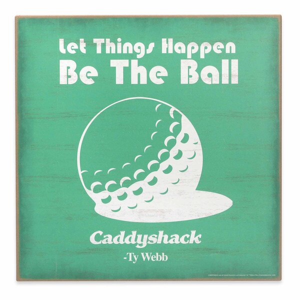 Caddyshack Be the Ball Wood Wall Decor | Open Road Brands | Shop-ORB