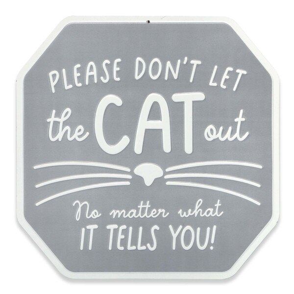 Don't Let the Cat Out Metal Sign | Open Road Brands | Shop-ORB