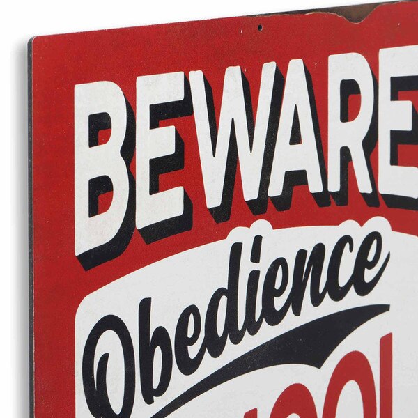 Beware of Obedience School Drop Out Metal Sign | Open Road Brands ...